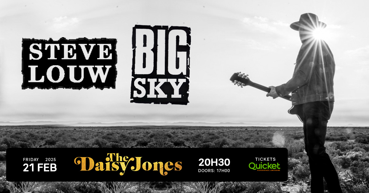 Experience Steve Louw and Big Sky Live in Stellenbosch on 21 February ...